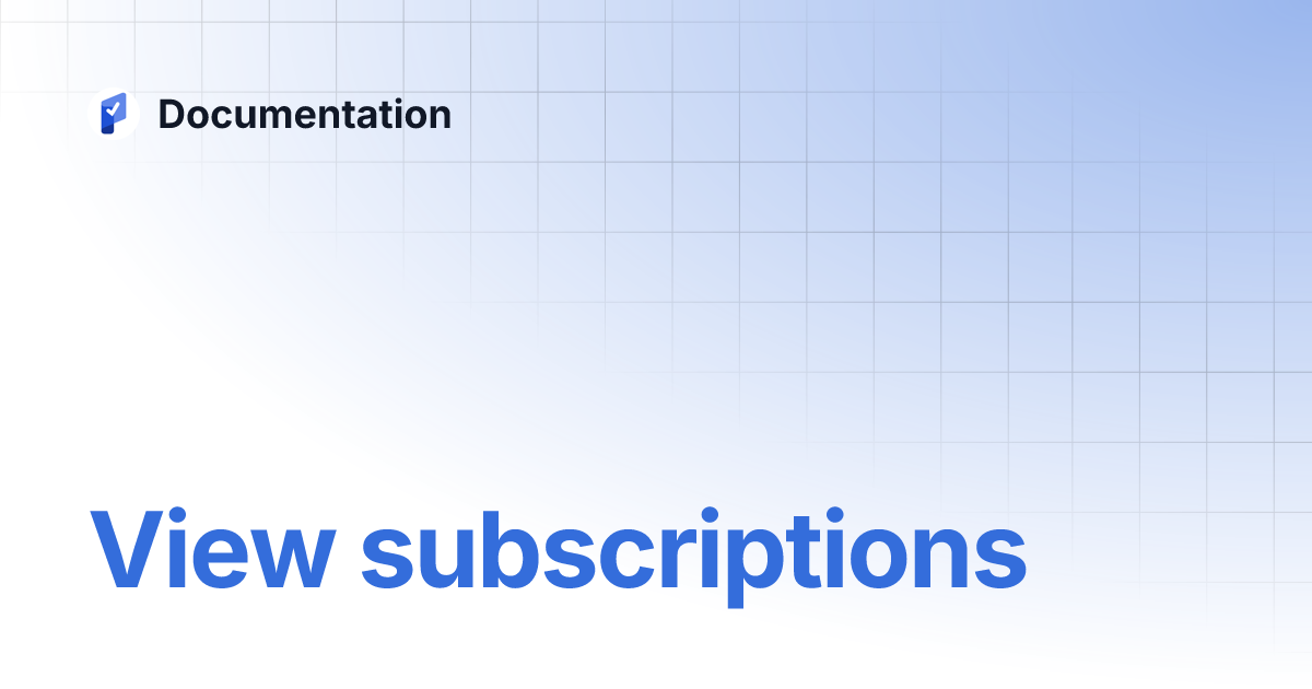 View subscriptions | Documentation